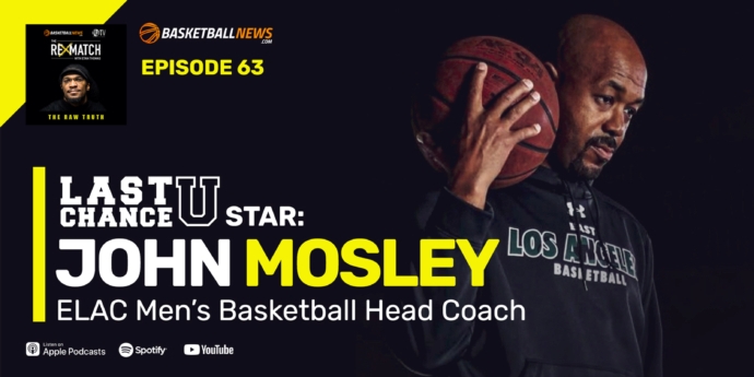 The Rematch: Last Chance U head coach John Mosley on JUCO basketball ...