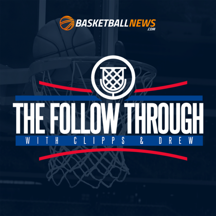The Follow Through, Basketball Podcast, NBA Podcast