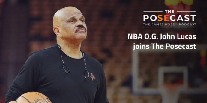 The Posecast: John Lucas II on his career, overcoming personal demons